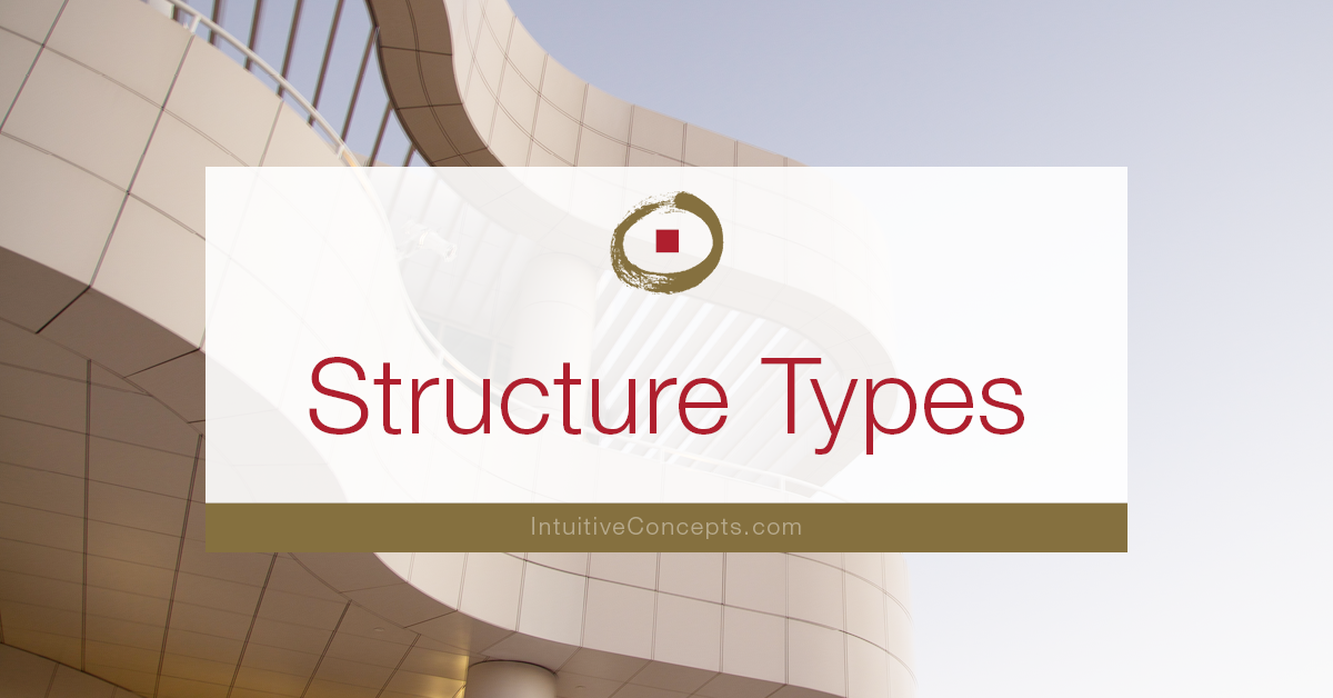 Structure Types - Intuitive Concepts