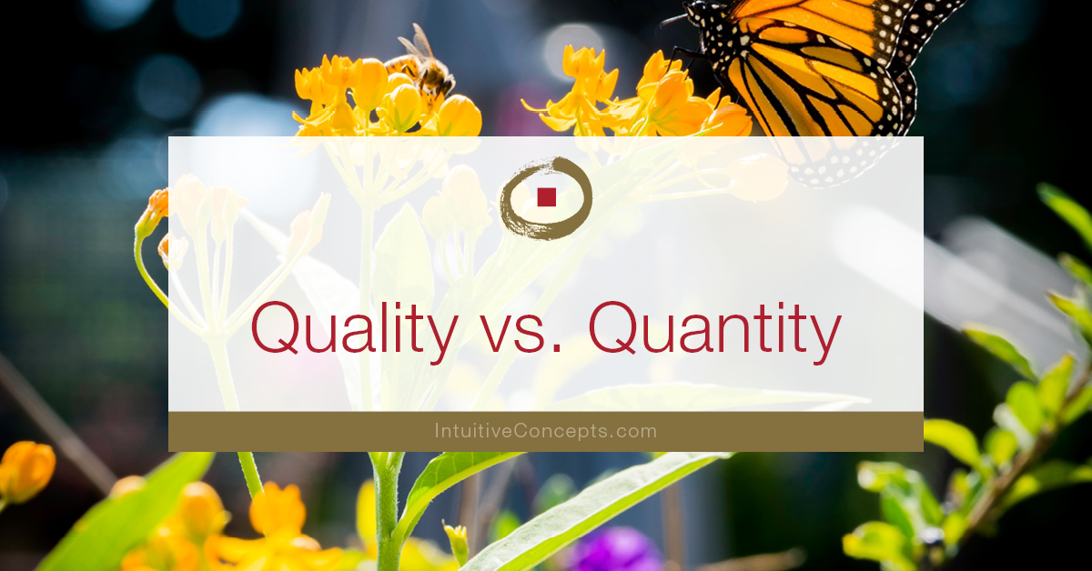 Quality vs. Quantity - Intuitive Concepts